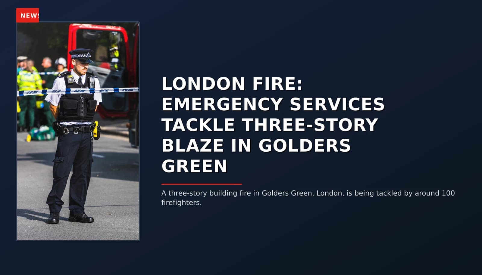 LONDON FIRE: EMERGENCY SERVICES TACKLE THREE-STORY BLAZE IN | VPNews